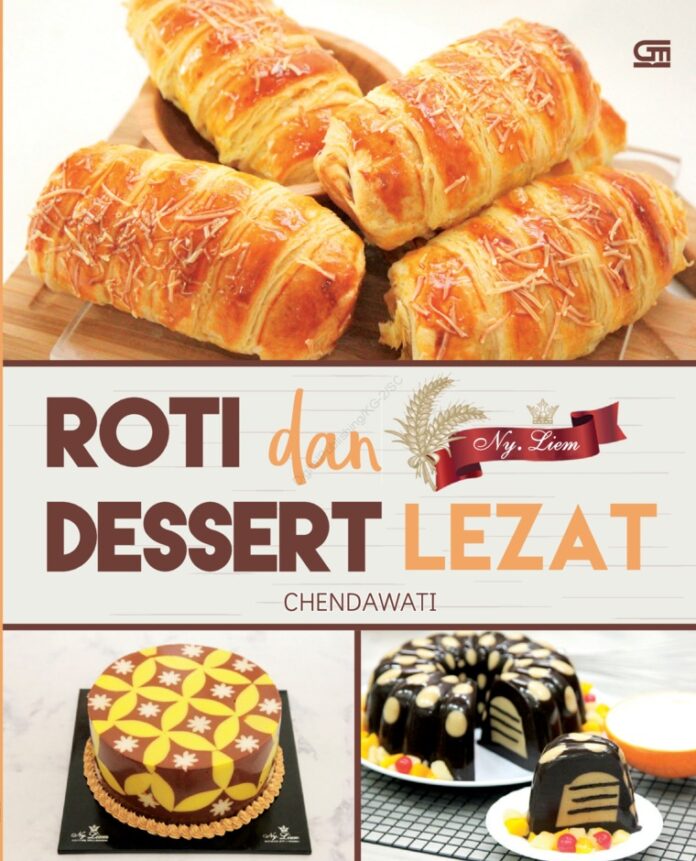 Bingung Cari Kreasi Makanan Baru? Cek Buku Resep Roti Ini! - Bake.co.id